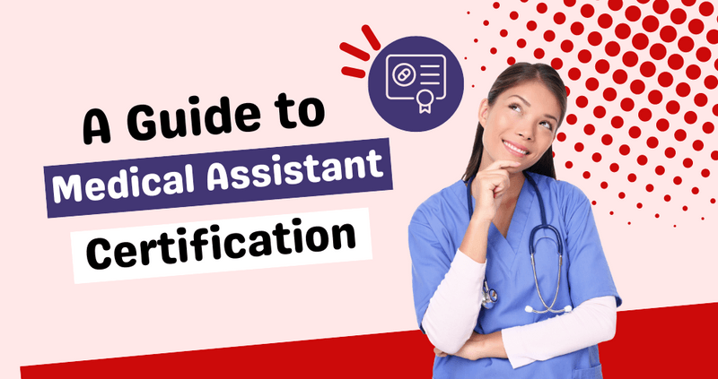 Choosing the Right Medical Assistant Certification | Dreambound Blog